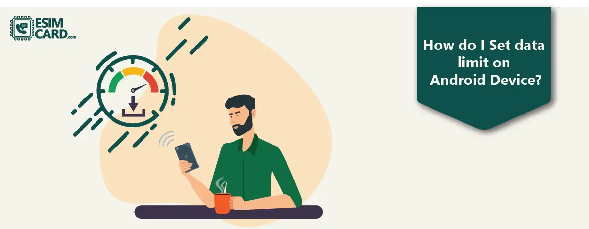 How do I Set data limit on Android? Common Issues & Setting