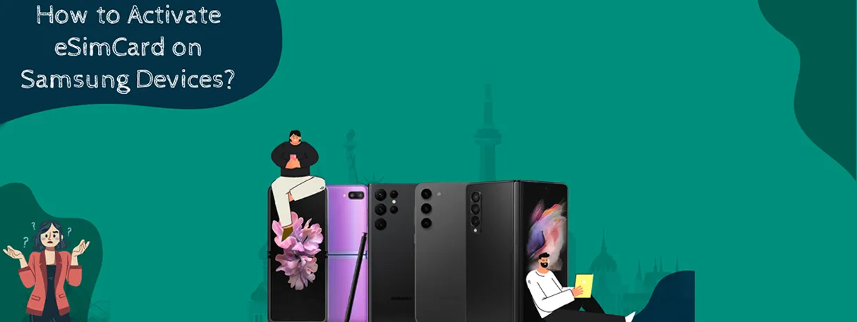 How to Activate eSIM on Samsung Devices (2024)