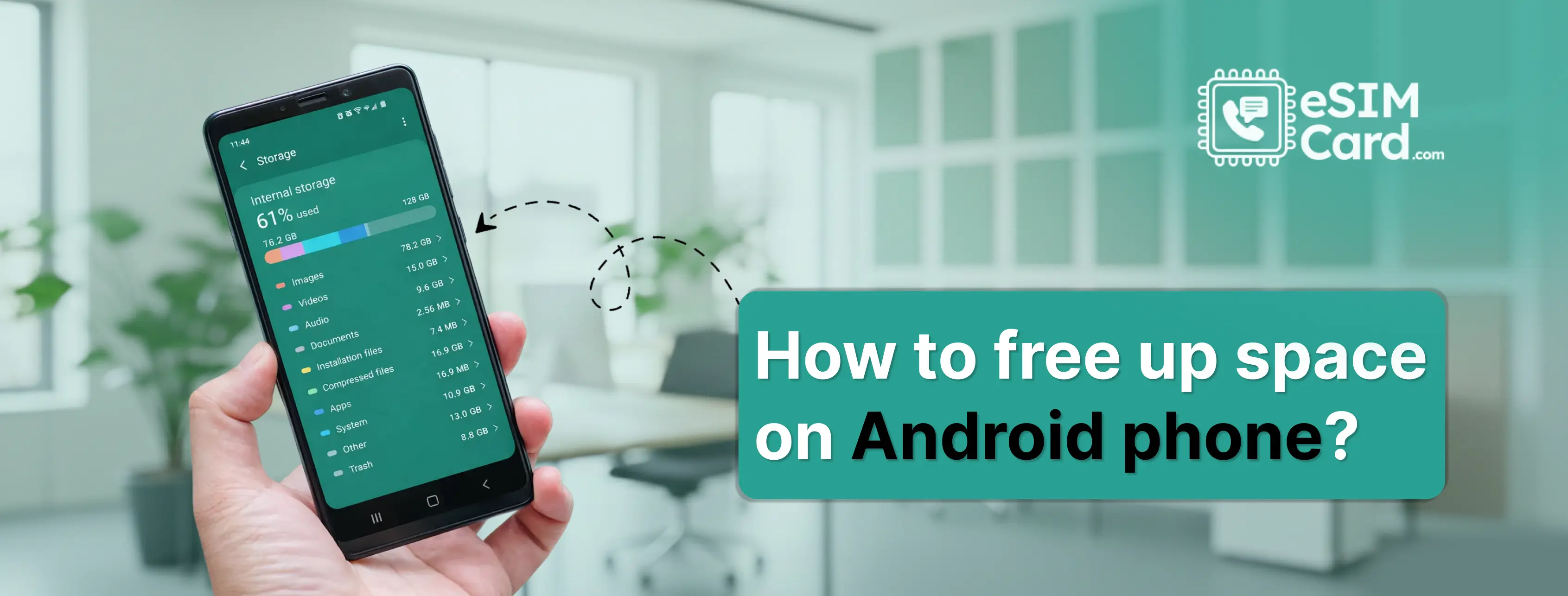 How to free up space on an Android phone? An eSIMCard Guide!
