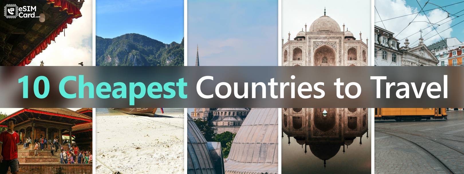 Top 10 Cheapest Countries to Travel in 2025